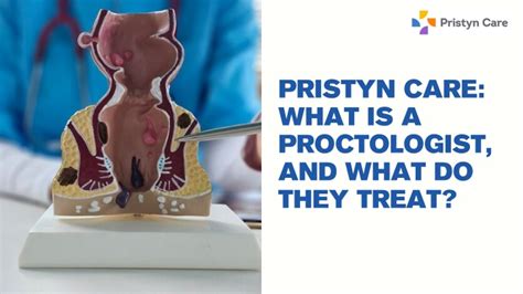 Ppt Pristyn Care What Is A Proctologist And What Do They Treat