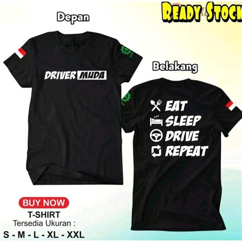Jual Kaos Sablon Driver Muda Eat Sleep Drive Repeat Bahan Cotton Combed