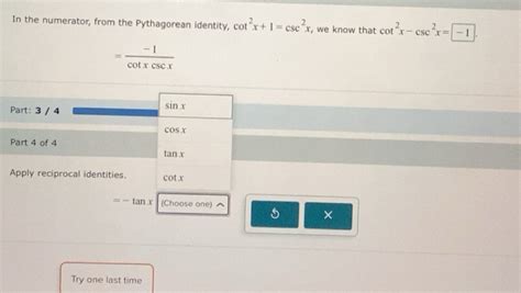 Solved In The Numerator From The Pythagorean Identity Cot2x1csc