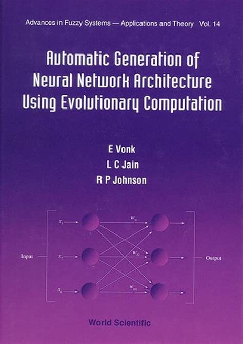 Automatic Generation Of Neural Network Architecture Using Evolutionary Computation By Rp