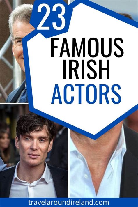 Wondering Who Some Famous Irish Actors Are Discover A Handful Of The Best Irish Male Actors