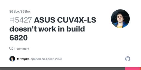Asus Cuv4x Ls Doesnt Work In Build 6820 · Issue 5427 · 86box86box · Github