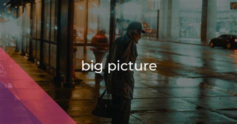 Big Picture Idiom Meaning And Origin The Village Idiom