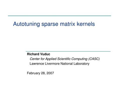 Ppt Autotuning Sparse Matrix Kernels Powerpoint Presentation Free Download Id4804625