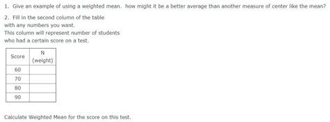 Solved 1 Give An Example Of Using A Weighted Mean How