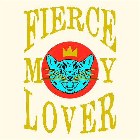 Premium Vector Fierce My Lover Fashion Slogan Print