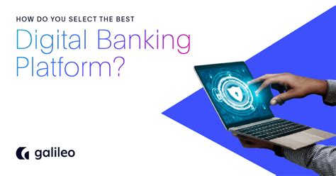How Do You Select The Best Digital Banking Platform Bank Automation News