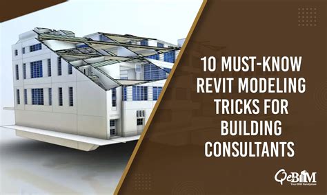 10 Must Know Revit Modeling Tricks For Building Consultants