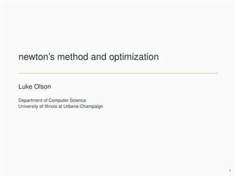 [ppt] newtons method and optimization luke olson department of