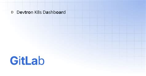 Gitlab Devtron K8s Dashboard