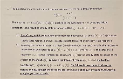 Solved [40 ﻿points] ﻿A linear time-invariant continuous-time | Chegg.com