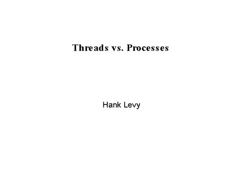 Threads Vs Processes