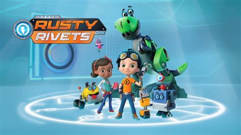 Rusty Rivets Season 1 Cbc Gem