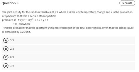 solved the joint density for the random variables x y