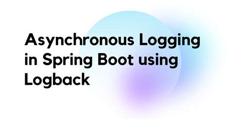 Ravi Ketan On Linkedin Asynchronous Logging In Spring Boot Using Logback