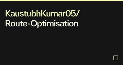 Kaustubhkumar05route Optimisation Codesandbox