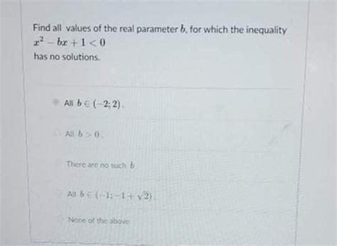 solved find all values of the real parameter b for which the