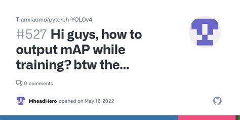 Hi Guys How To Output MAP While Training Btw The Requirement Txt Got Many Problems Like