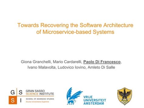 Towards Recovering The Software Architecture Of Microservice Based Systems Ppt