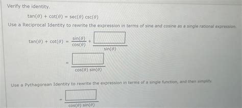 [answered] verify the identity tan 0 cot 0 sec 0 csc 0 use a reciprocal