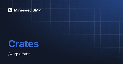 Crates Mineseed Smp