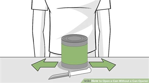 Ways To Open A Can Without A Can Opener WikiHow