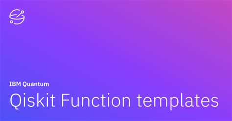 Qiskit Function Templates Ibm Quantum Documentation