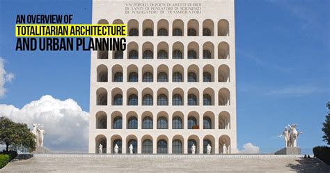 Rethinking The Future On Linkedin An Overview Of Totalitarian Architecture And Urban Planning
