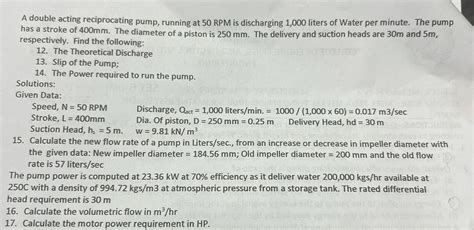 Solved A Double Acting Reciprocating Pump Running At 50 Rpm