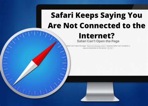 Fix Safari Keeps Saying You Are Not Connected To The Internet Techvtimes