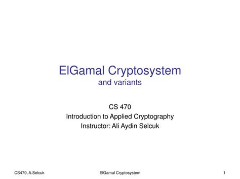 Ppt Elgamal Cryptosystem And Variants Powerpoint Presentation Free Download Id3842443