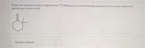 solved predict the expected number of signals in the 13c nmr