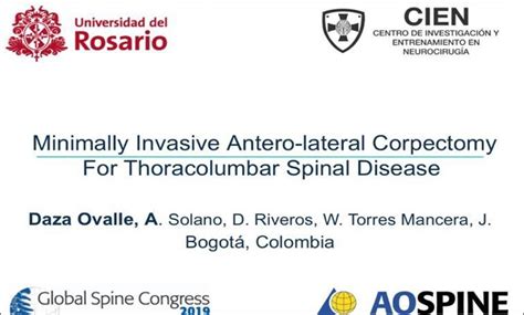 Global Spine Congress 2019 Minimally Invasive Antero Lateral Corpectomy For Thoracolumbar