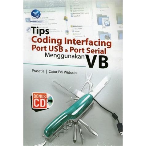 Buku Tips Coding Interfacing Port USB Port Serial Menggunakan VB