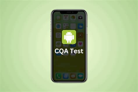 What Is Cqa Test On Android Techcult