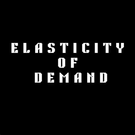 Best Notes Of Elasticity Of Demand For Class 11