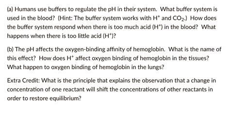 Solved A Humans Use Buffers To Regulate The Ph In Their System What Buffer System Is Used In