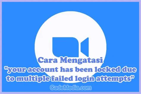Cara Mengatasi Your Account Has Been Locked Due To Multiple Failed