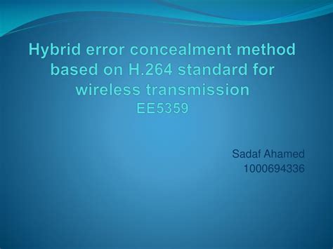 Ppt Hybrid Error Concealment Method Based On H264 Standard For