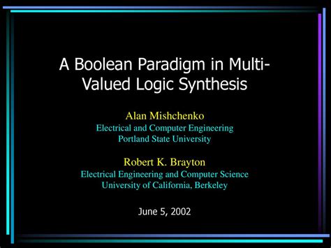 a boolean paradigm in multi valued logic synthesis ppt download
