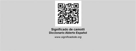 Camotli Diccionario Abierto De Español