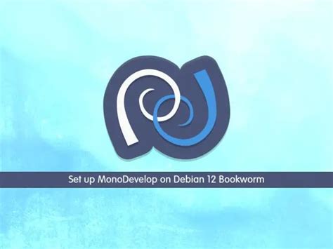 Monodevelop On Debian 12 Book Worms Educational Board Education