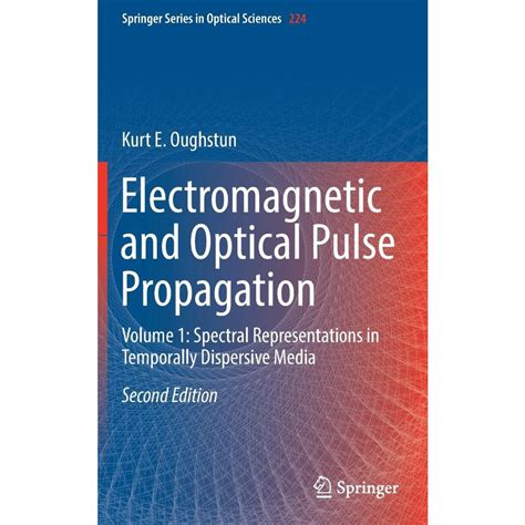 Electromagnetic And Optical Pulse Propagation No Shoptime