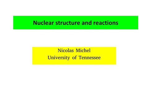 PPT Advancing Nuclear Structure And Reactions Research PowerPoint Presentation ID 9174999