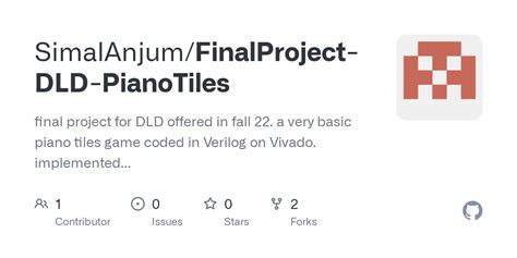 Github Simalanjumfinalproject Dld Pianotiles Final Project For Dld Offered In Fall 22 A