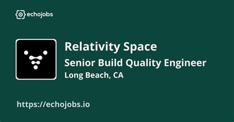 Relativity Space Is Hiring Senior Build Quality Engineer Usd 120k