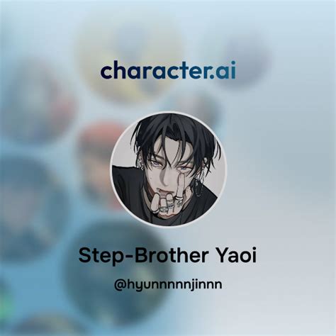 Chat With Step Brother Yaoi Character Ai AI Chat ReimaginedYour Words Your World