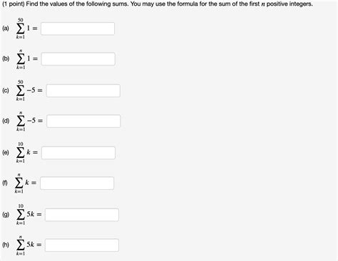 Solved 1 ﻿point ﻿find The Values Of The Following Sums