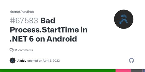 Bad Process StartTime In NET On Android Issue Dotnet Runtime GitHub