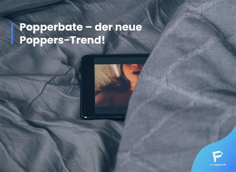 Popperbate Der Neue Poppers Trend Euro Poppers Der Blog